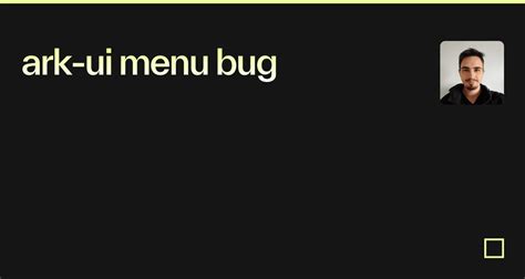 Ark Ui Menu Bug Codesandbox
