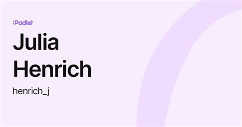 Julia Henrich Henrichj Profile Padlet