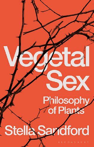 Vegetal Sex Philosophy Of Plants Pdfepub Version Controses Store