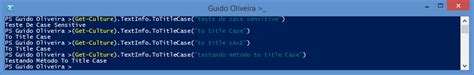 Totitlecasestrings Com A Primeira Maiúscula No Powershell Guido Oliveira