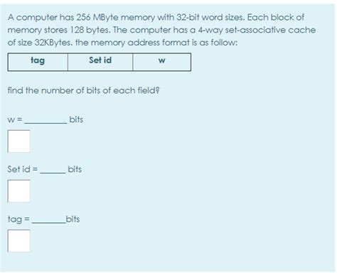 Solved A Computer Has 256 Mbyte Memory With 32 Bit Word