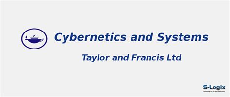 Cybernetics And Systems Taylor And Francis Impact Factor S Logix