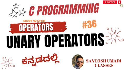 Operators In C Programming Unary Operators Explained In Kannada Step By Step Guide Class