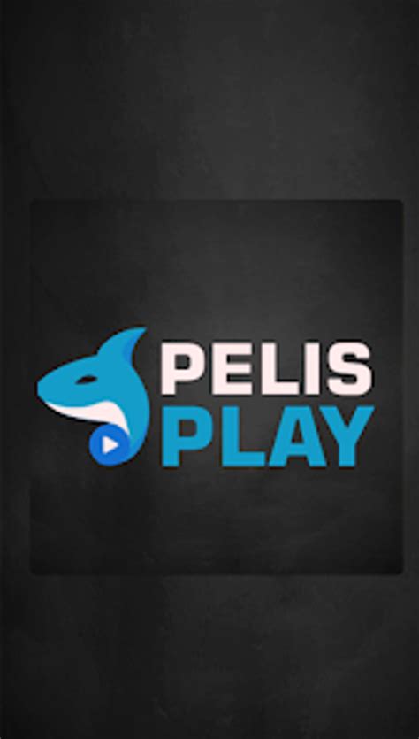 Pelisplay Play La Película Para Android Descargar