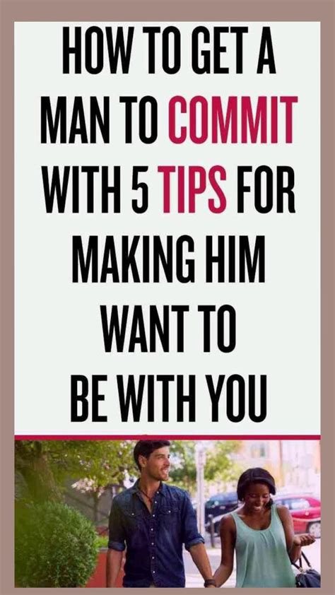 How To Make Him Commit To You Simple Tips To Make A Man Commit Yo You Relationship Advice