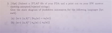 solved 5 [10pt] submit a jflap file of your pda and a