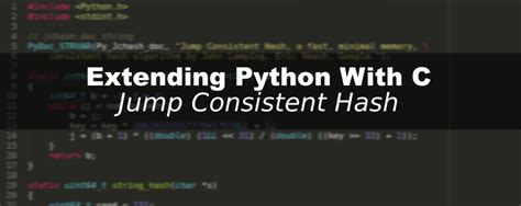 使用 C 來編寫 Python 模組 以 Jump Consistent Hash 為例 Louielus Blog