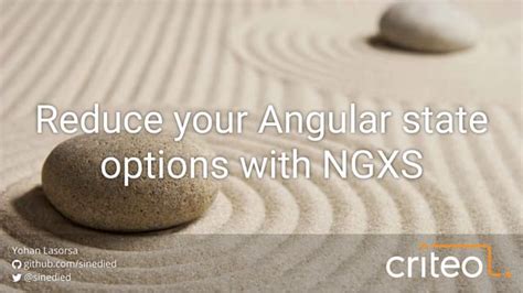Reduce Your Angular State Options With Ngxs Ppt