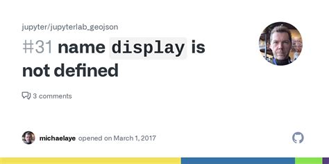 Name Display Is Not Defined Issue 31 Jupyter Jupyterlab Geojson