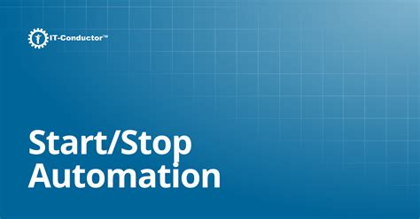 Startstop Automation It Conductor Documentation