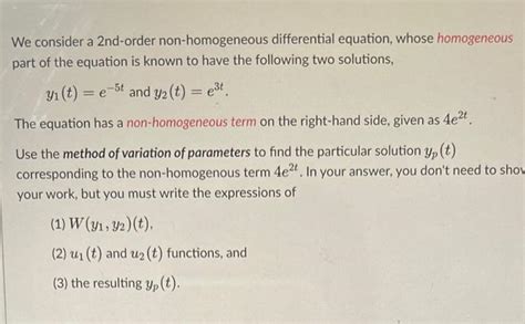 Solved We Consider A 2nd Order Non Homogeneous Differential