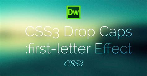 Drop Cap Effect W First Letter Css3 Tutorial Photoshop And