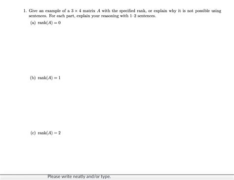 Solved 1 Give An Example Of A 3 X 4 Matrix A With The Chegg Com