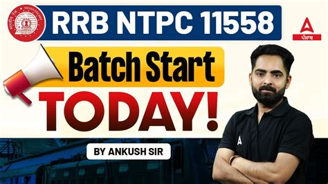 Rrb Ntpc 11558 Batch Starting Today By Ankush Sir Youtube
