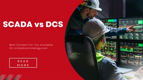 Scada Vs Dcs Key Differences In Industrial Automation