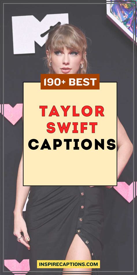 Taylor Swift Captions For Instagram Fun Ideas From Lyrics Love Moments