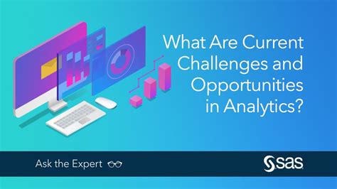 Ask The Expert Webinar What Are Current Challenges And Opportunities Sas Support Communities