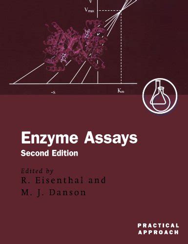 Enzyme Assays A Practical Approach 257 Practical Approach Series