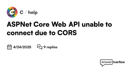 Aspnet Core Web Api Unable To Connect Due To Cors C
