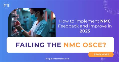 Failing The Nmc Osce How To Implement Nmc Feedback And Improve In 2025 Mentor Merlin Blog
