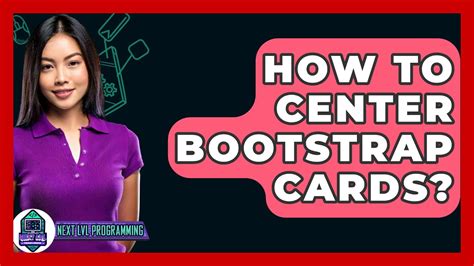 How To Center Bootstrap Cards Next Lvl Programming Youtube