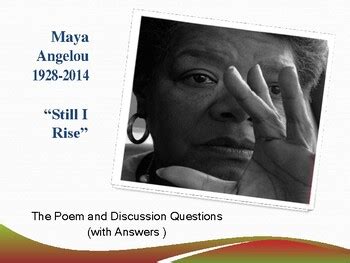 Still I Rise By Maya Angelou The Text Discussion Questions With