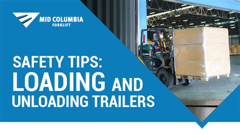 forklift safety tips loading and unloading trailers