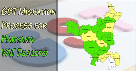 GST Migration Process For Haryana VAT Dealers