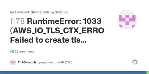 runtimeerror 1033 aws io tls ctx error failed to create tls context when trying to call mqtt