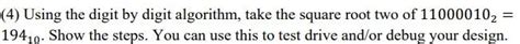 Solved 4 Using The Digit By Digit Algorithm Take The