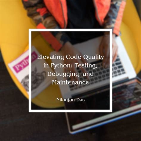 Python Automation Part 5 Testing Debugging And Maintenance