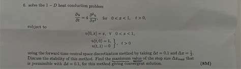 Solved Solve The 1 D ﻿heat Conduction