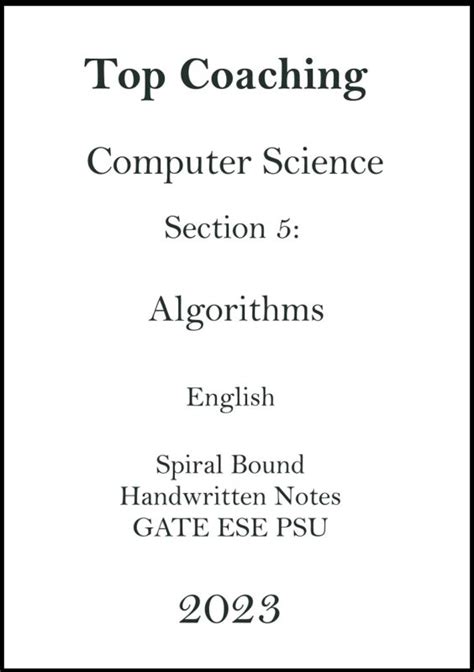 Computer Science Section 5 Algorithms Handwritten Notes For Ese Gates 2023 24