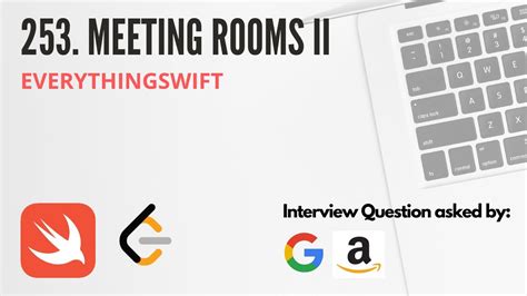 Leetcode 253 Meeting Rooms Ii Swift Programming Language Youtube