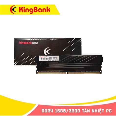 Ram Ddr4 8gb 16gb Bus 2666 3200 Mhz Kingbank Cho Pc Tản Nhiệt Thép New100 Full Box Chính Hãng