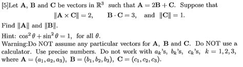 Solved Let A B And C Be Vectors In R Such That A B Chegg Com