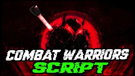 NEW Combat Warriors Script Very OP YouTube