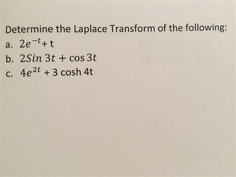 Solved Determine The Laplace Transform Of The Following A