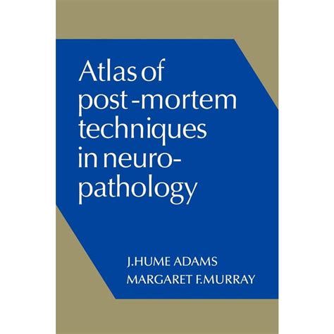 Atlas Of Post Mortem Techniques In Neuropathology Em Promoção Ofertas