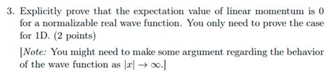 Solved 3 Explicitly Prove That The Expectation Value Of