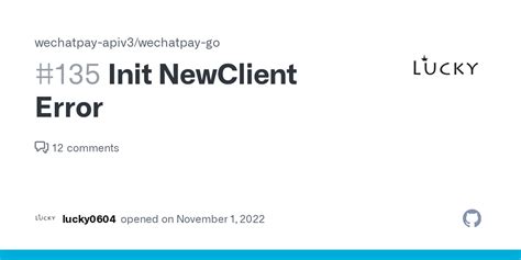 Init Newclient Error · Issue 135 · Wechatpay Apiv3wechatpay Go · Github