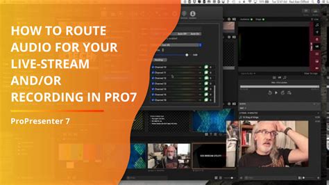 Propresenter Tutorial How To Route Audio Into Pro72 And Back Out To A Live Stream Andor
