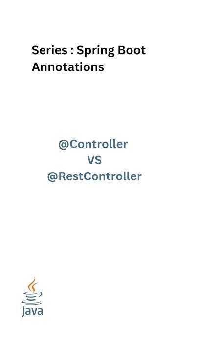 controller vs restcontroller spring boot annotations java