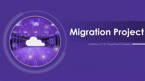 Migration Project Powerpoint Ppt Template Bundles Presentation Graphics Presentation