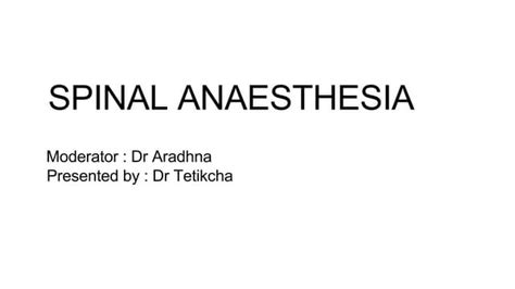 Spinal Anaesthesia 1 Pptx