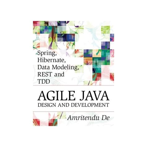 Buy Spring Hibernate Data Modeling Rest And Tdd Agile Java Design