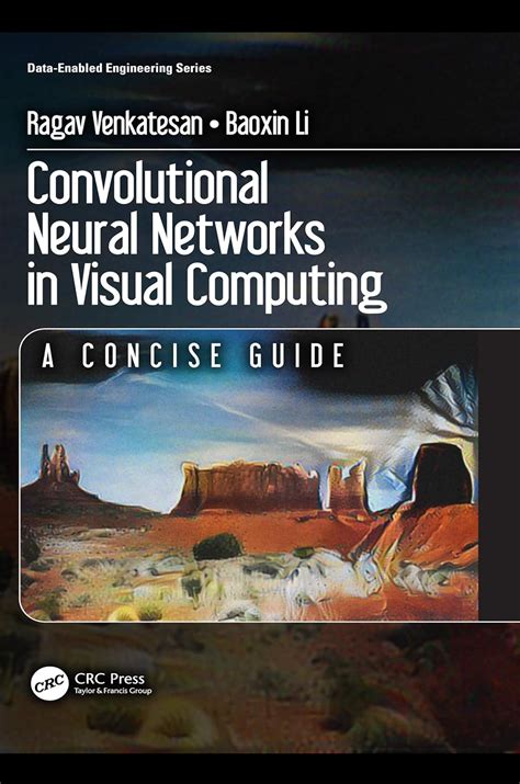 Convolutional Neural Networks In Visual Computing A Concise Guide Data Enabled Engineering
