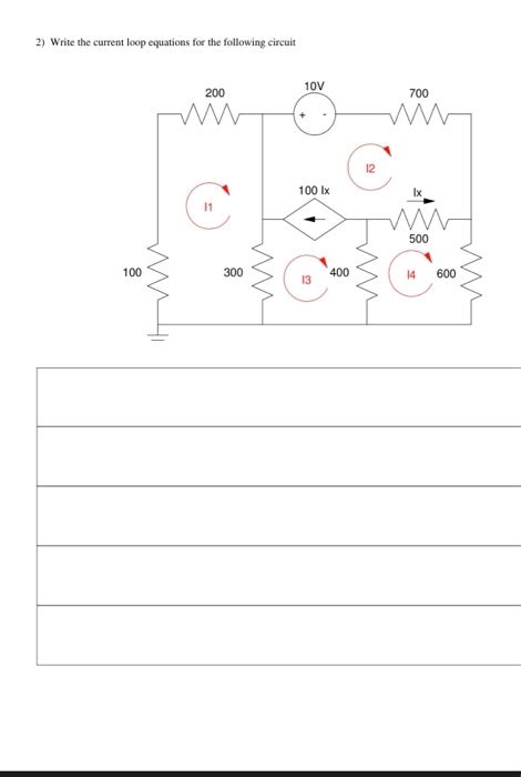 Solved 2 Write The Current Loop Equations For The Following