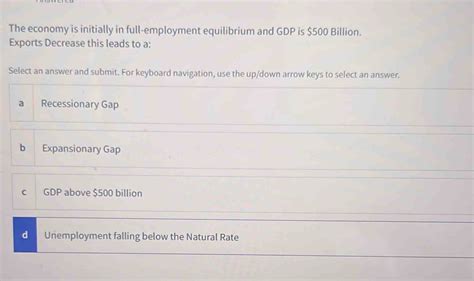 Solved The Economy Is Initially In Full Employment Equilibrium And Gdp