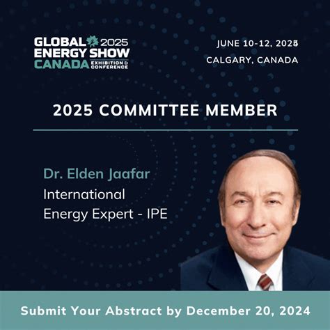 As A Technical Committee Member Of The 2025 Global Energy Show Canada I Would Like To Invite All